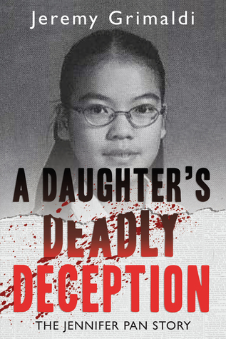 A Daughter’s Deadly Deception by Jeremy Grimaldi – The Thought Spot